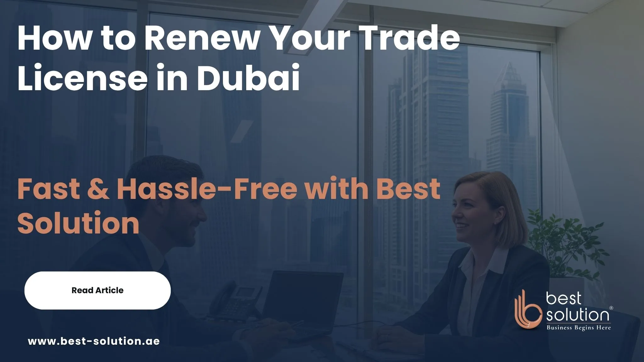 How to renew trade license in Dubai : Fast & Hassle-Free with Best Solution